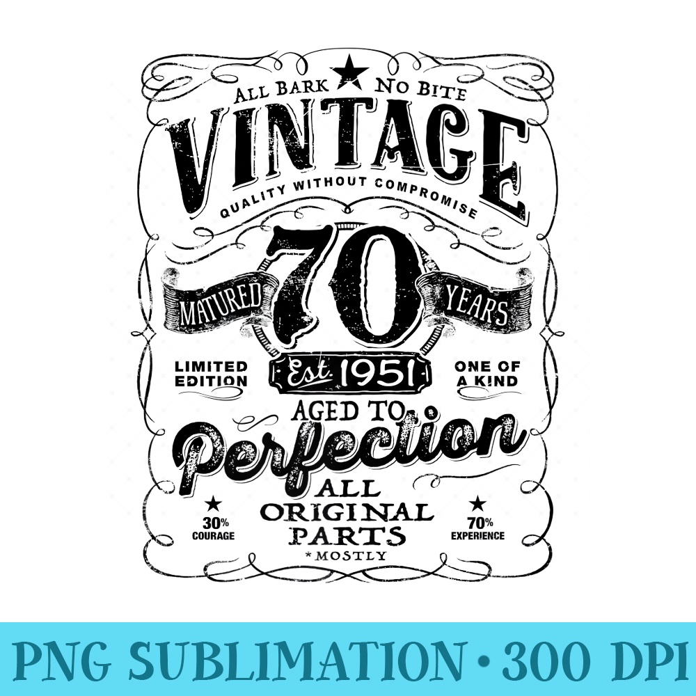 Vintage 70th Birthday For Him 1951 Aged To Perfection Premiu | Inspire ...
