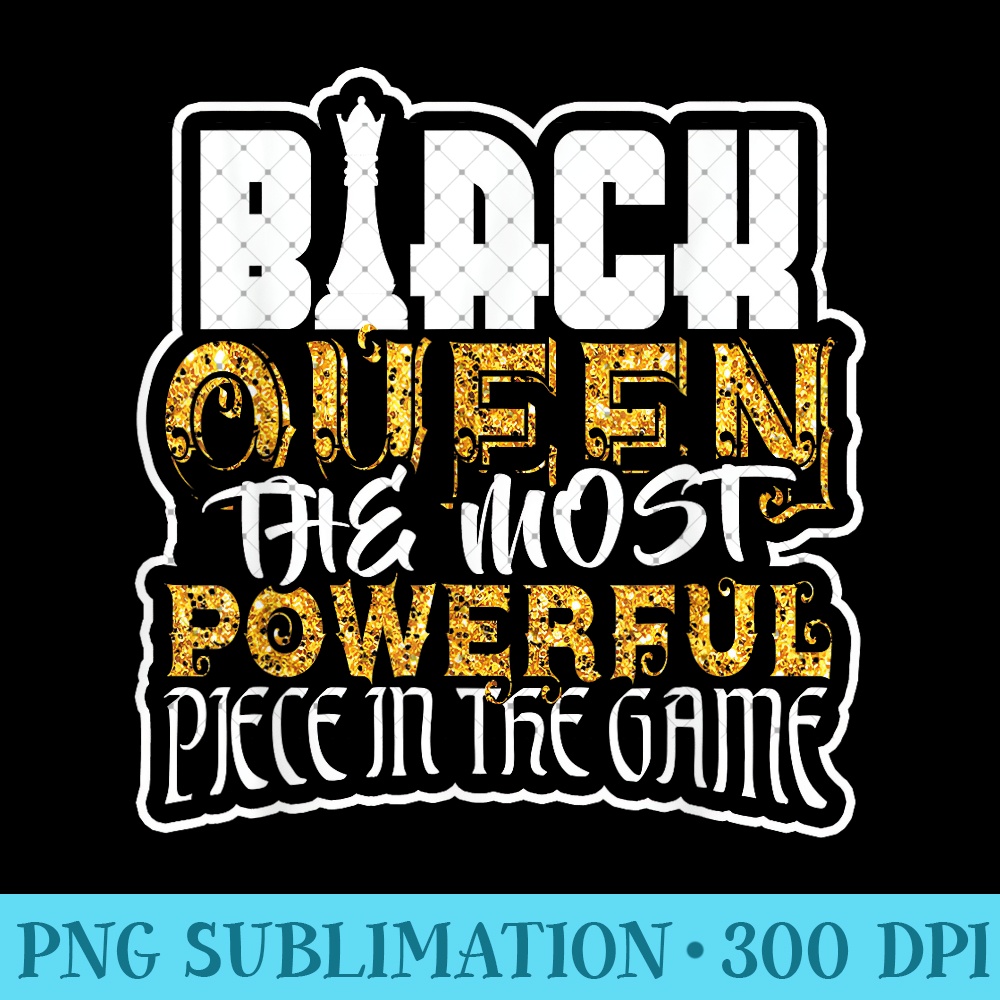 Black Queen The Most Powerful Piece in The Game - Exclusive | Inspire ...