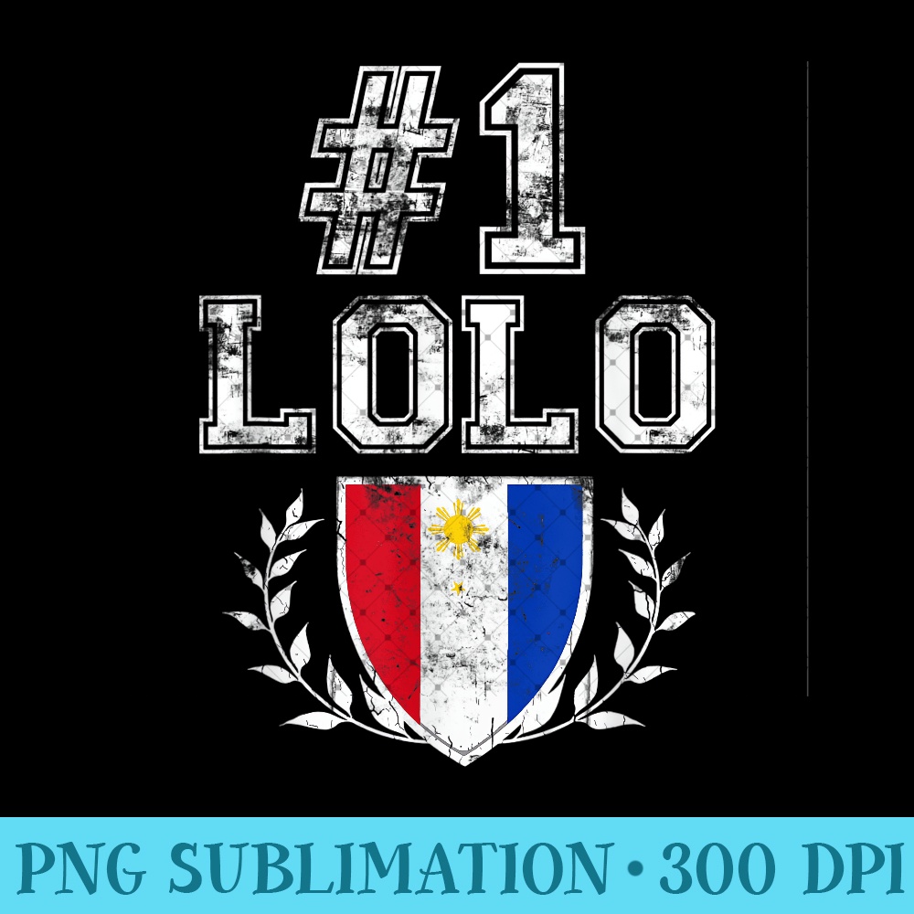 Mens Number One Lolo! Filipino Grandfather - Unique PNG Artw | Inspire ...