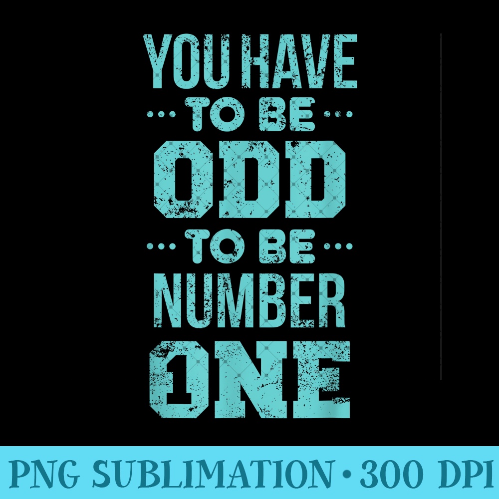 You Have To Be Odd To Be Number One Math Teacher - Digital P | Inspire ...