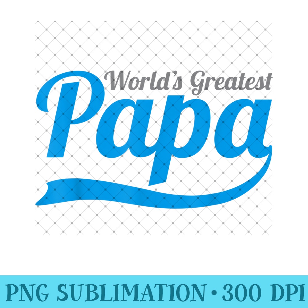 Mens Worlds Greatest PAPA, number one, best dad, grandad - P | Inspire ...