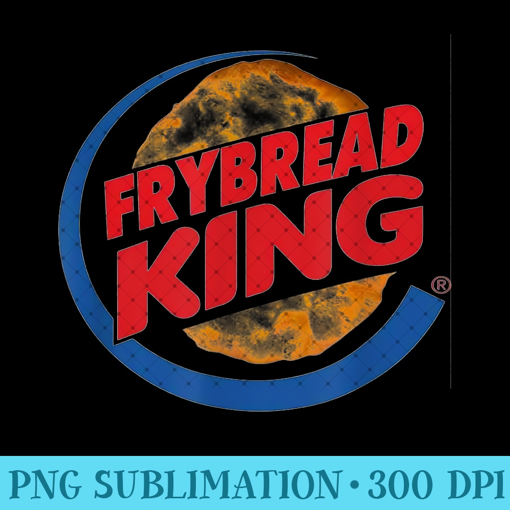 Frybread king - PNG design assets | Inspire Uplift