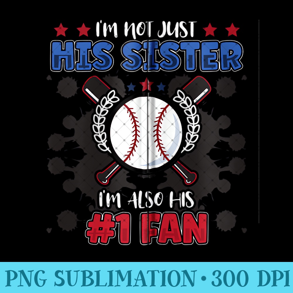 I'm Not Just His Sister I'm His Number One Fan Baseball Zip | Inspire ...