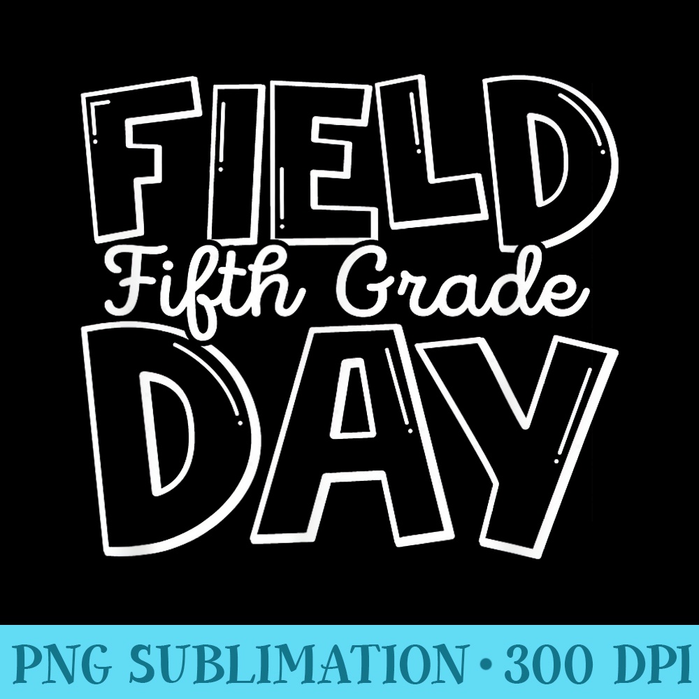 Field Fifth Grade Day 2024 School for Teacher Student - Uniq | Inspire ...