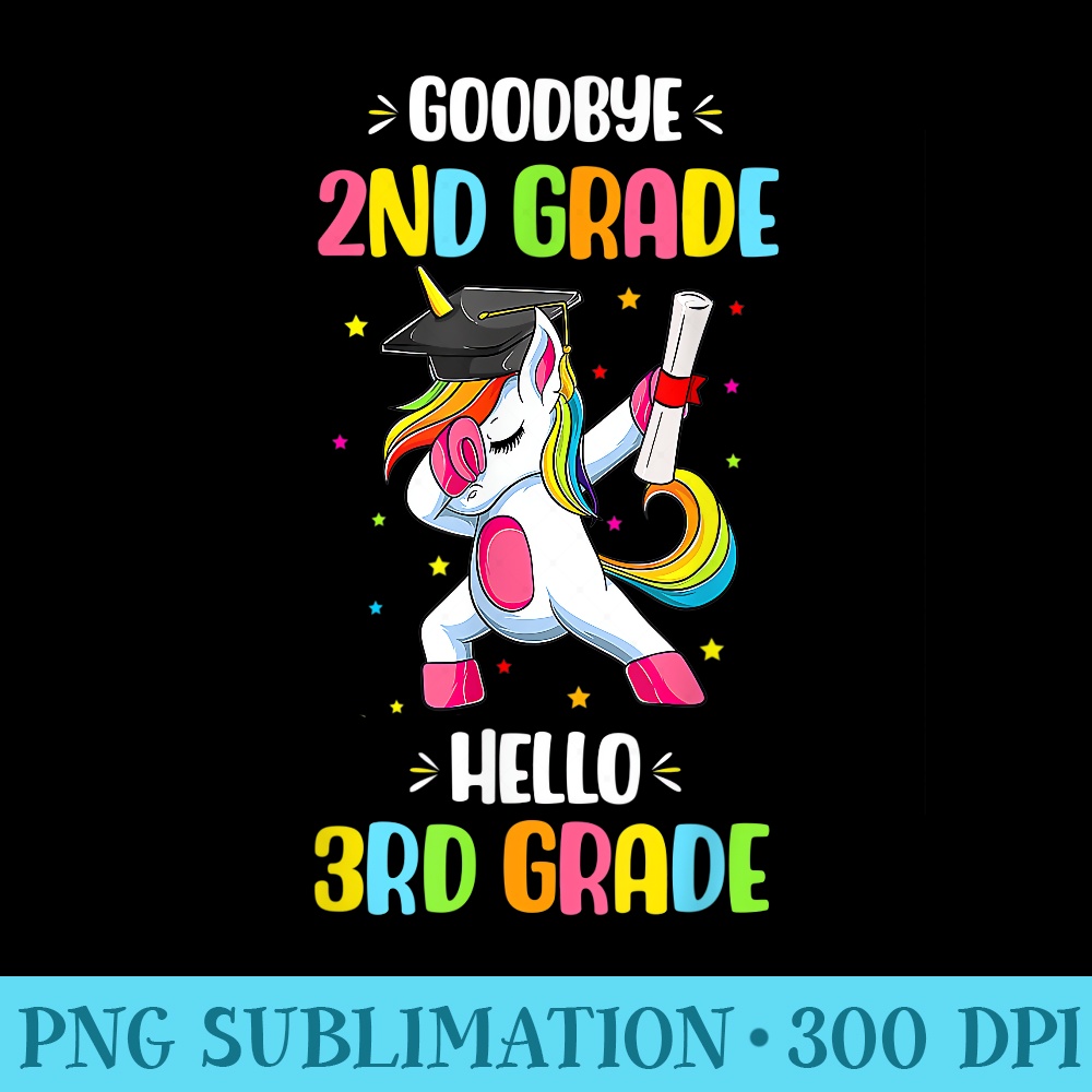 Goodbye 2nd Grade Hello 3rd Grade Unicorn Girls - Modern PNG | Inspire ...