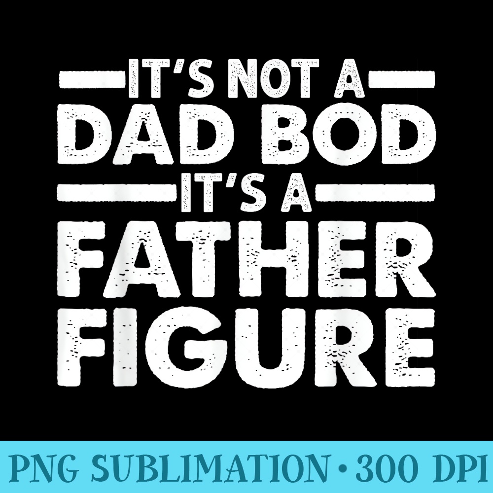 Funny Dad Bod Design For Dad Men Dad Bod Father Gym Workout | Inspire ...