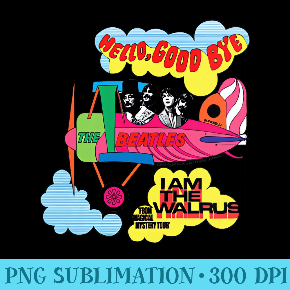 The Beatles - Hello Goodbye - Ready To Print PNG Designs | Inspire Uplift