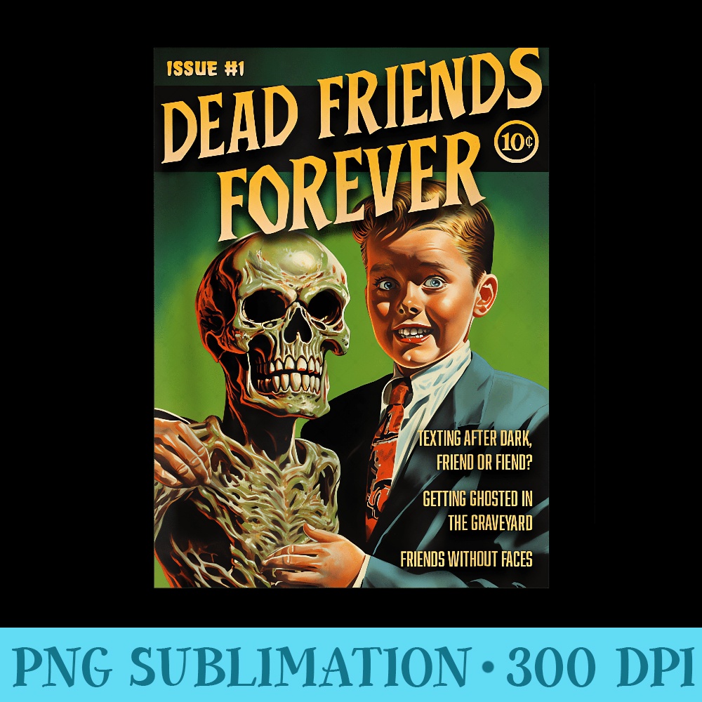 Dead Friends Forever 1950s Horror Comic Cover - Trendy PNG D | Inspire ...
