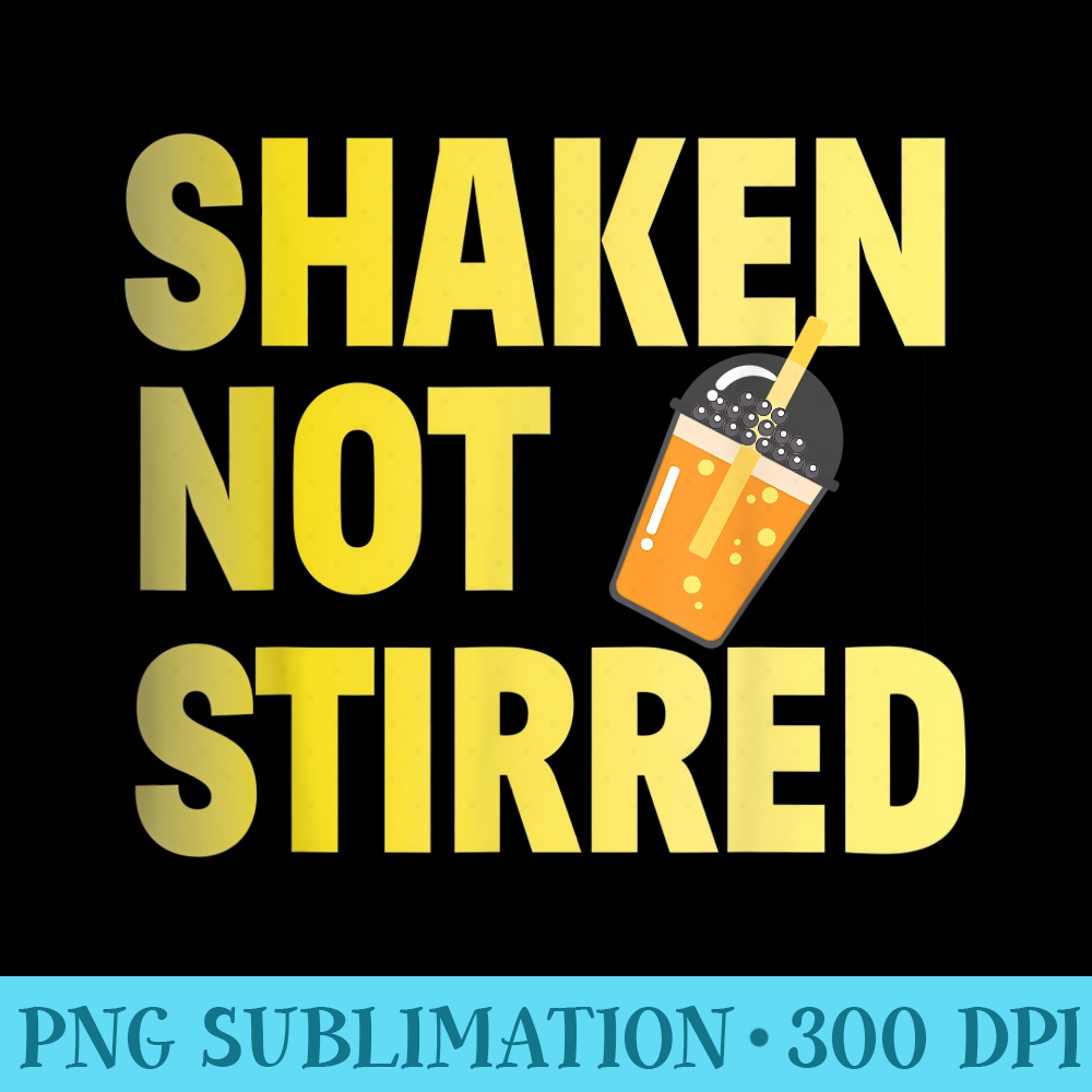 Boba Tea Shaken Not Stirred - PNG Download Transparent Backg | Inspire ...