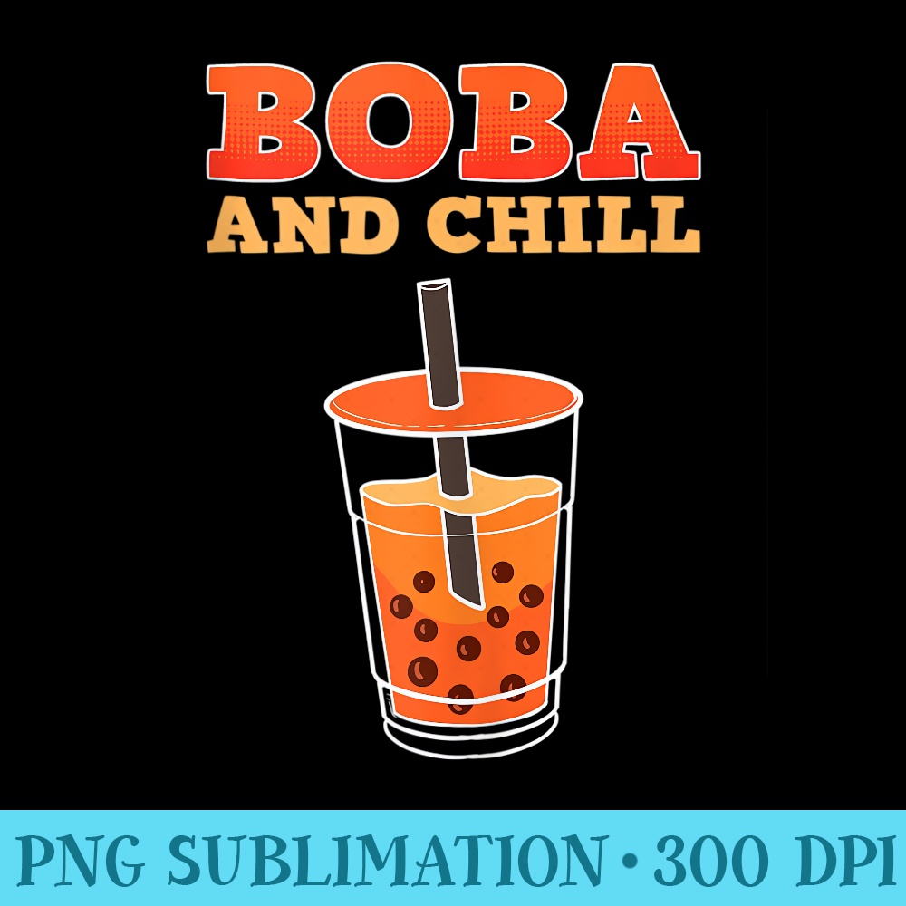 Boba And Chill I Bubble Tea I Boba Beads I Milk Tea I Boba - | Inspire ...