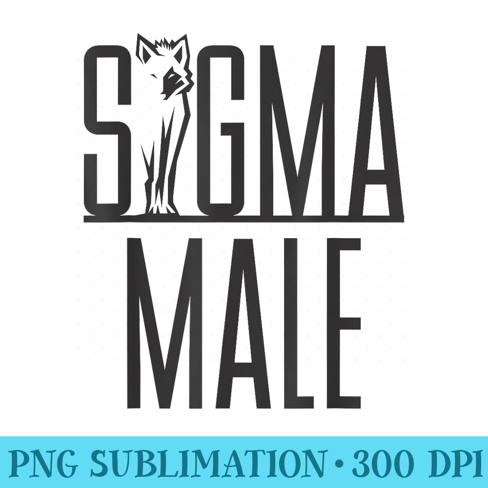 Sigma Male Lone Loner Wolf Individualist Meme - Sublimation | Inspire ...