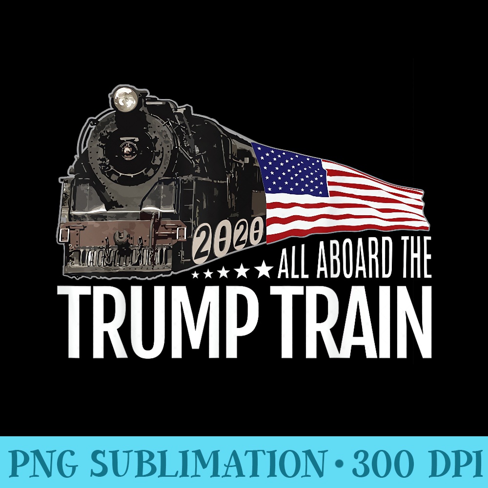 All Aboard the Trump Train 2020 American Flag Reelect - Shir | Inspire ...