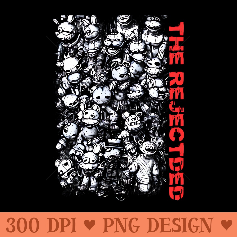 The Rejected Ones - High Resolution Shirt PNG | Inspire Uplift