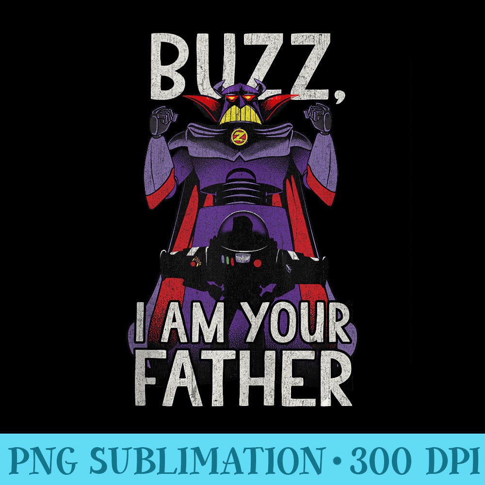 Disney Pixar Toy Story I Am Your Father Buzz - PNG Download | Inspire ...