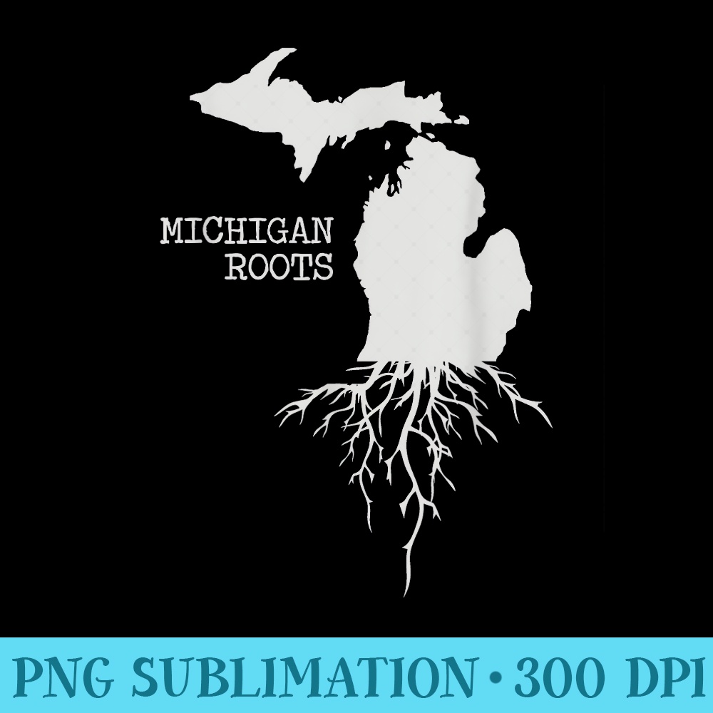 Michigan Roots State Map - Shirt Vector Art | Inspire Uplift