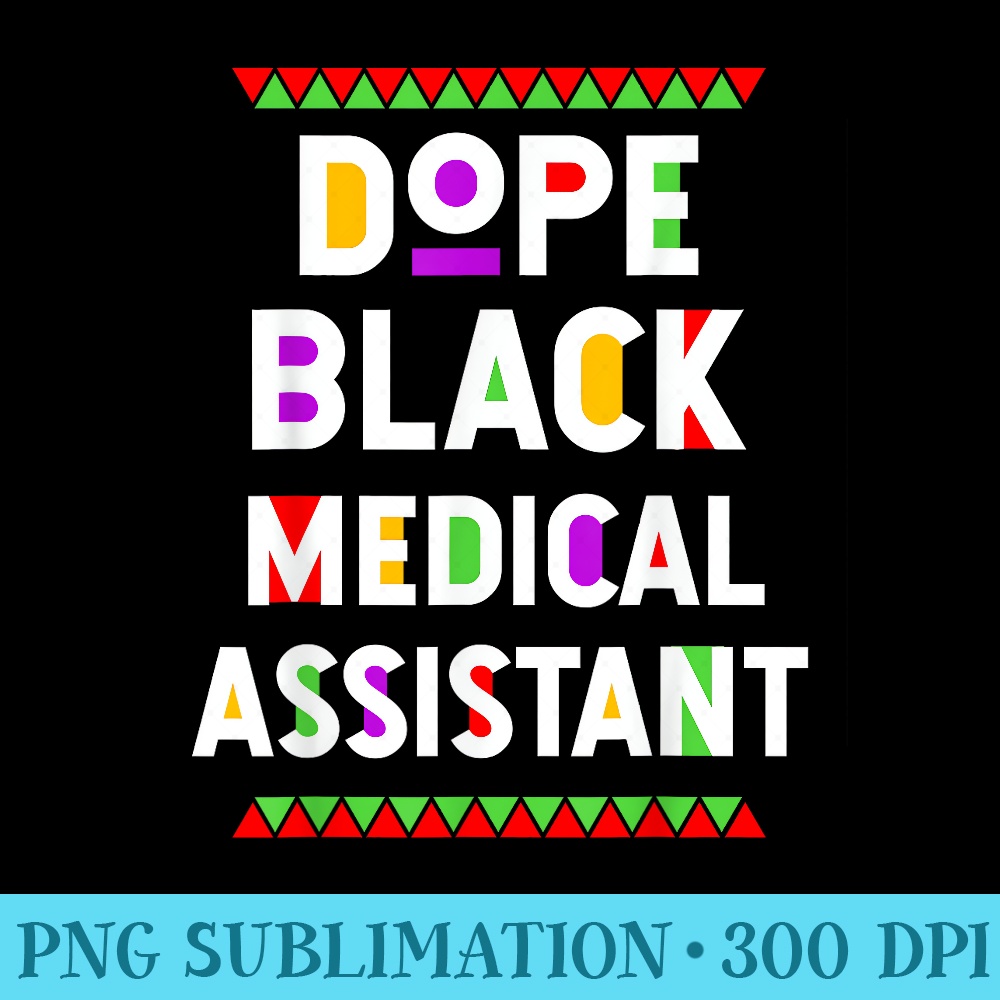 Dope Black Medical Assistant African American Job Proud - Su | Inspire ...