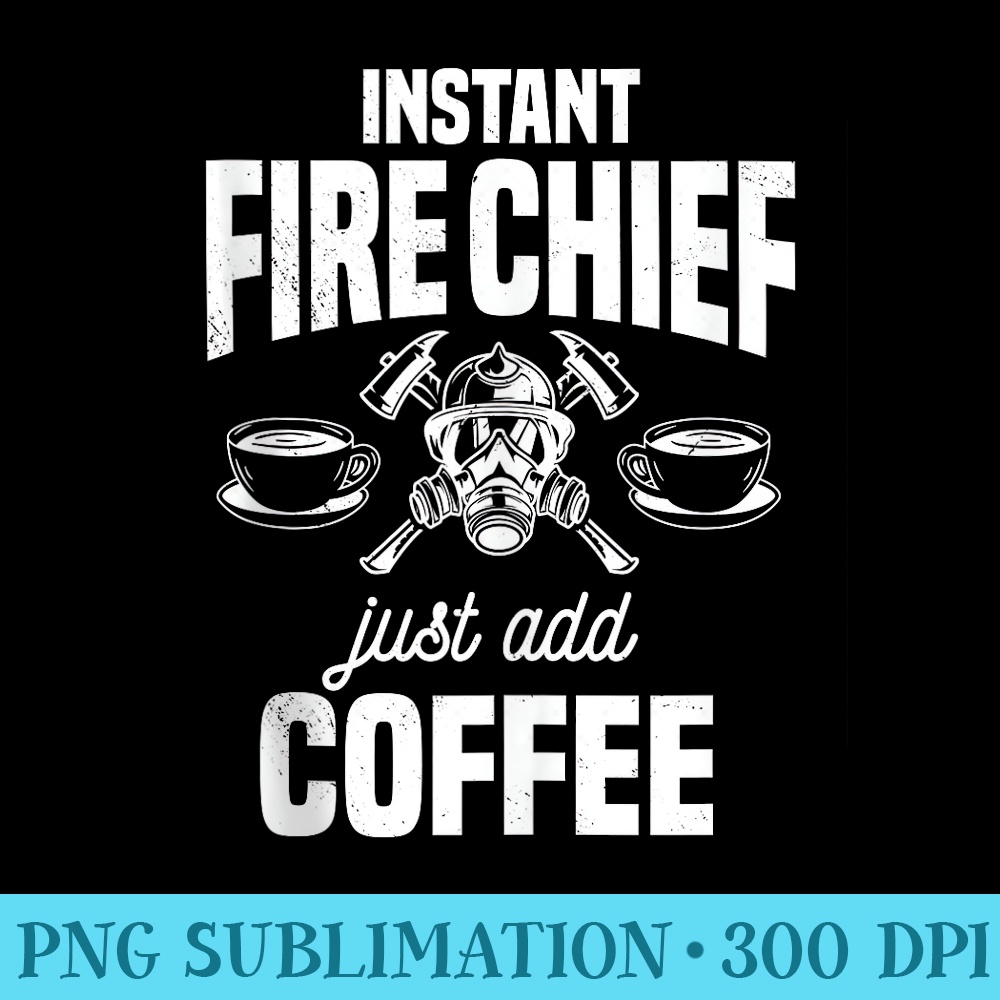 Chief Fireman Officer CFO Firefighter Captain Coffee Lover - | Inspire ...