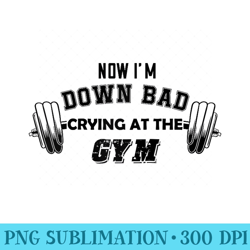 Now Im down bad, crying at the gym Motivation Raglan Basebal | Inspire ...