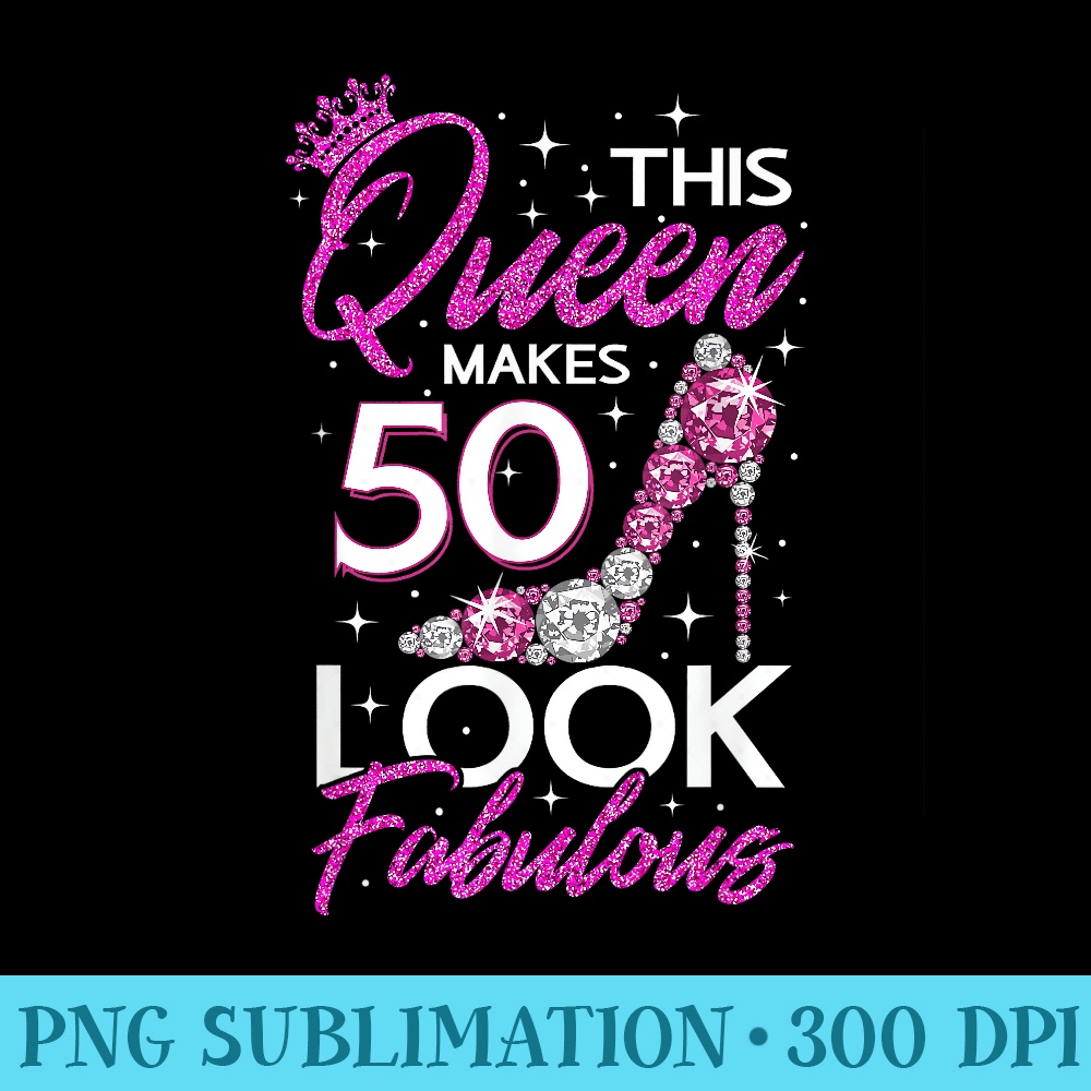This Queen makes 50 look Fabulous 50th Birthday - High resol | Inspire ...