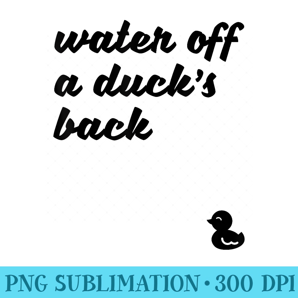 Water Off Duck Back Iconic Queen Saying Catchphrase - PNG de | Inspire ...