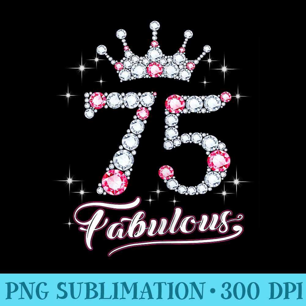 75 And Fabulous 1946 75Th Birthday For Womens - PNG File Dow | Inspire ...