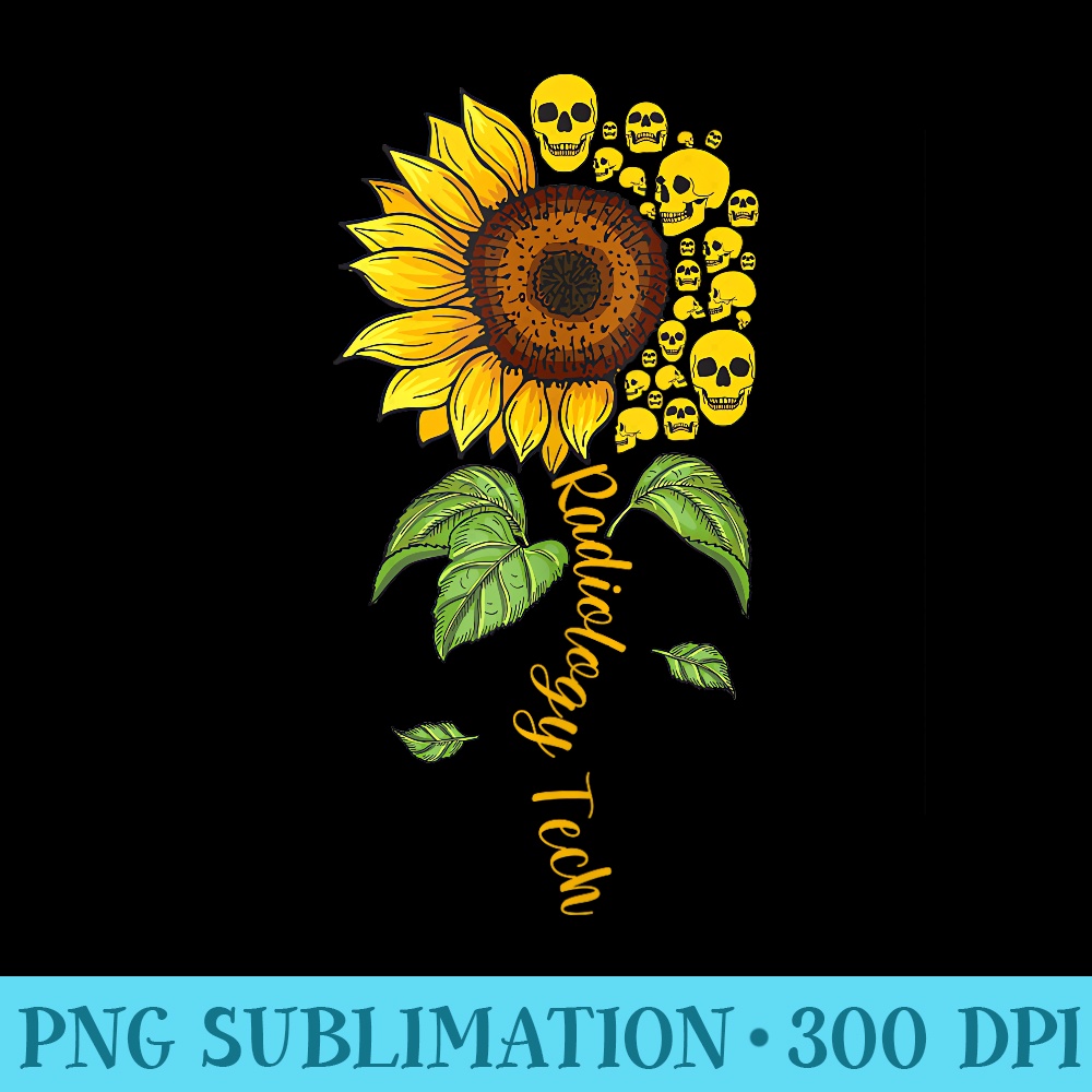 Radiology Tech Radiographer Rad Tech Sunflower Skull - PNG D | Inspire ...