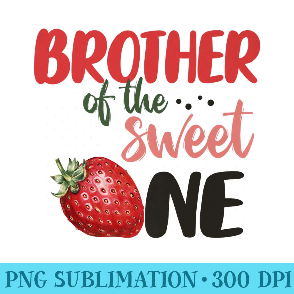 Brother Of The Sweet One, Sweet One Strawberry Birthday Prem | Inspire ...