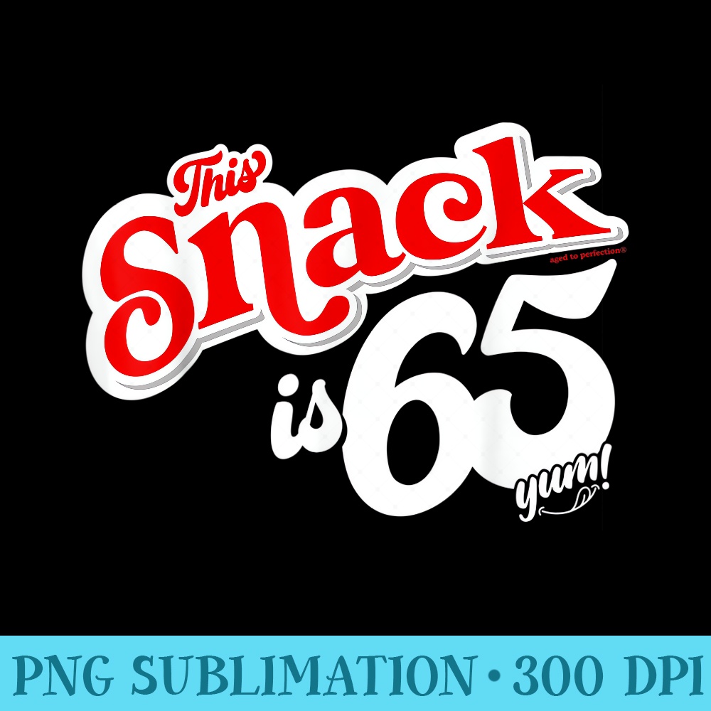 65th Birthday 1958 aged to perfection attractive snack - PNG | Inspire ...