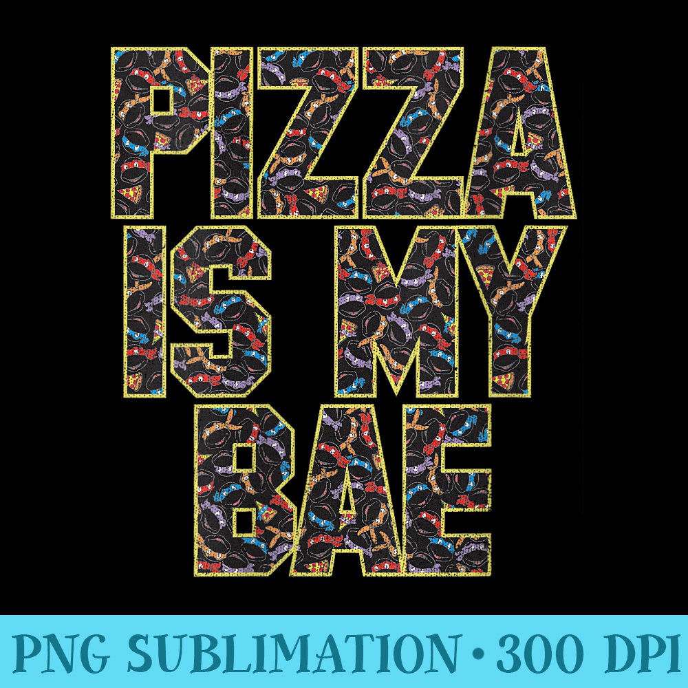 Nickelodeon nage Mutant Ninja Turtles Pizza is BAE - PNG Dow | Inspire ...
