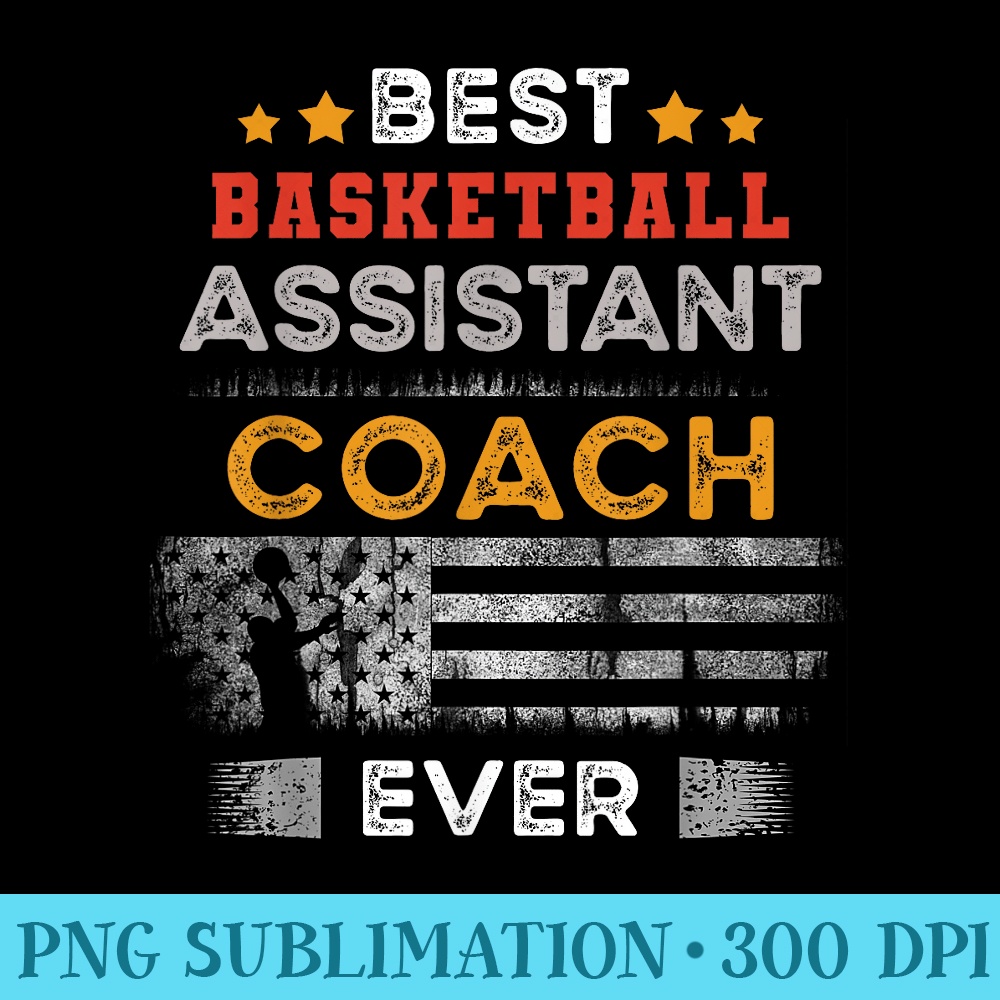 Best Basketball Assistant Coach Ever Assistant Coach - Shirt | Inspire ...
