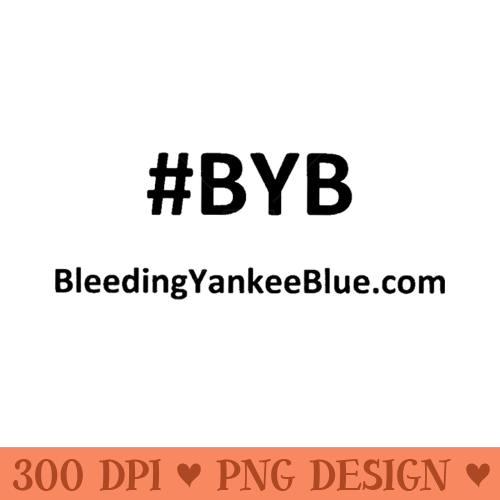 BYB Bleeding Yankee Blue - PNG Graphic Design | Inspire Uplift