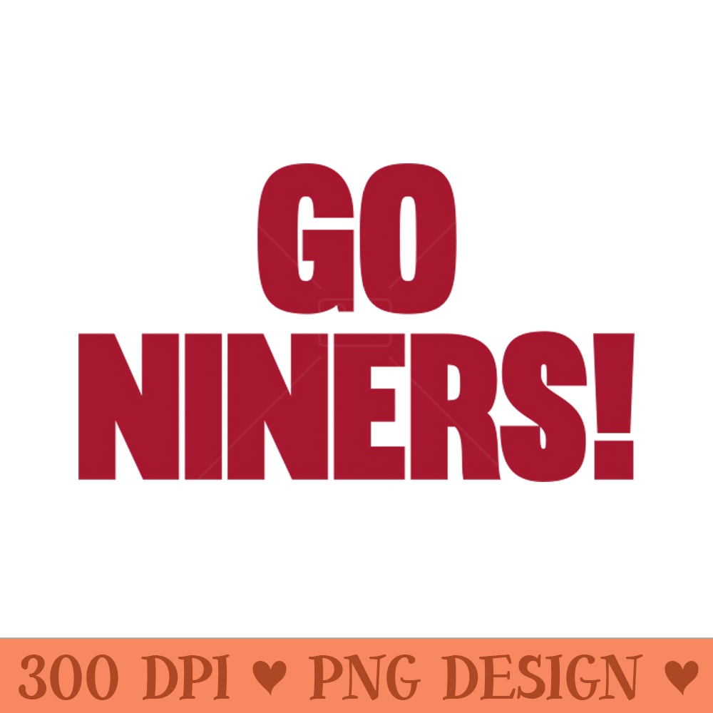 Go niners - PNG Clipart Download | Inspire Uplift
