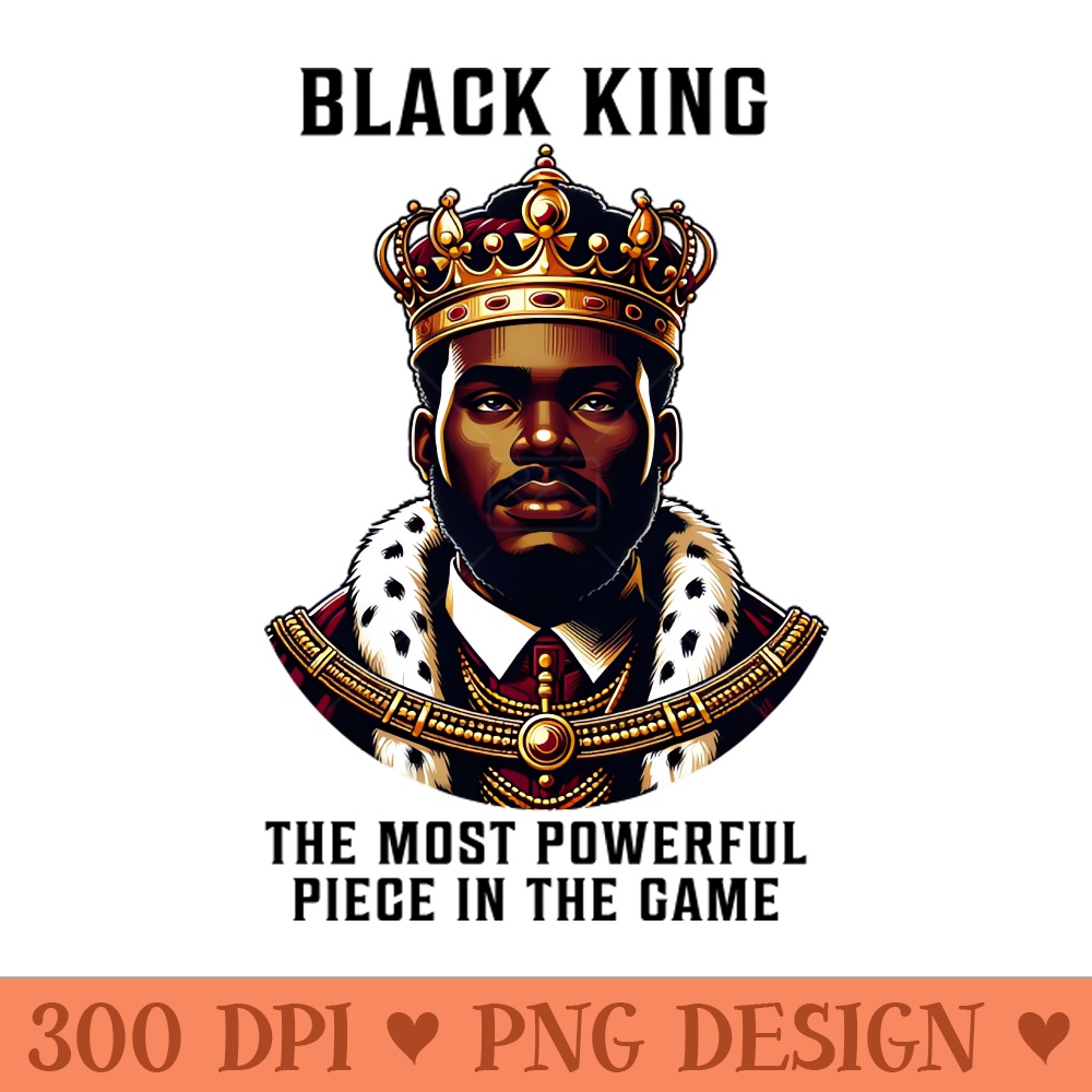 Black King Black Man - Printable PNG Graphics | Inspire Uplift