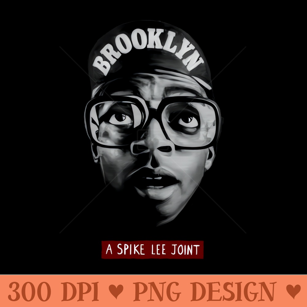 A Spike Lee Joint - Sublimation graphics PNG | Inspire Uplift