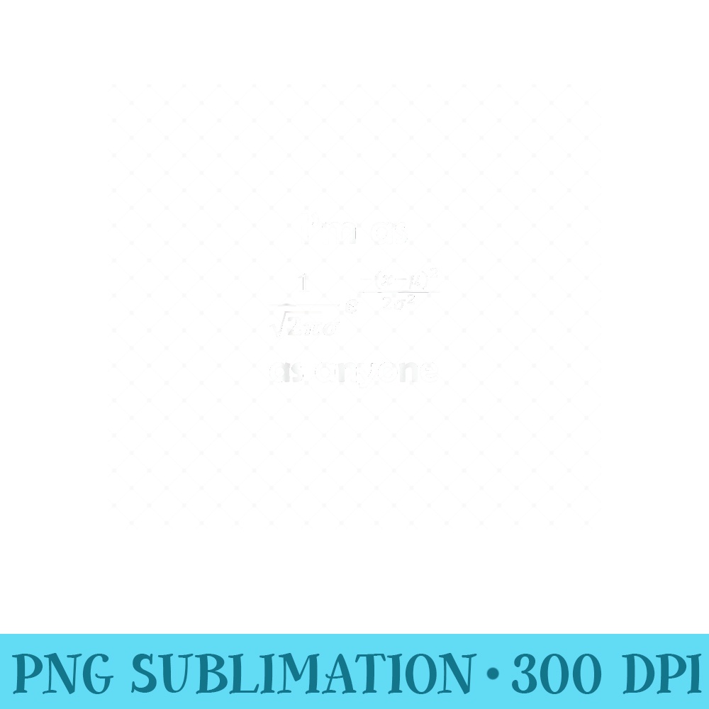 Statistics Normal Distribution Bell Curve Formula Math Pun - | Inspire ...