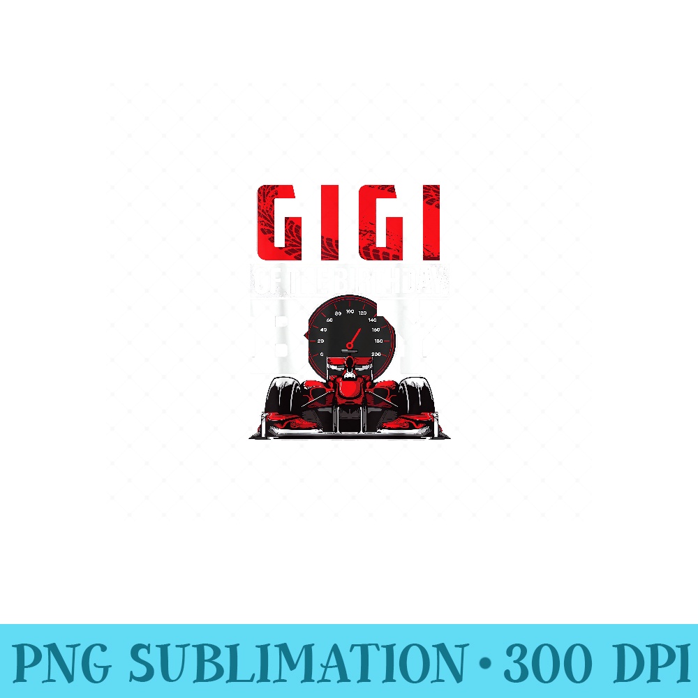 Car Racing Gigi of Birthday Formula race Car Driver - Trendy | Inspire ...