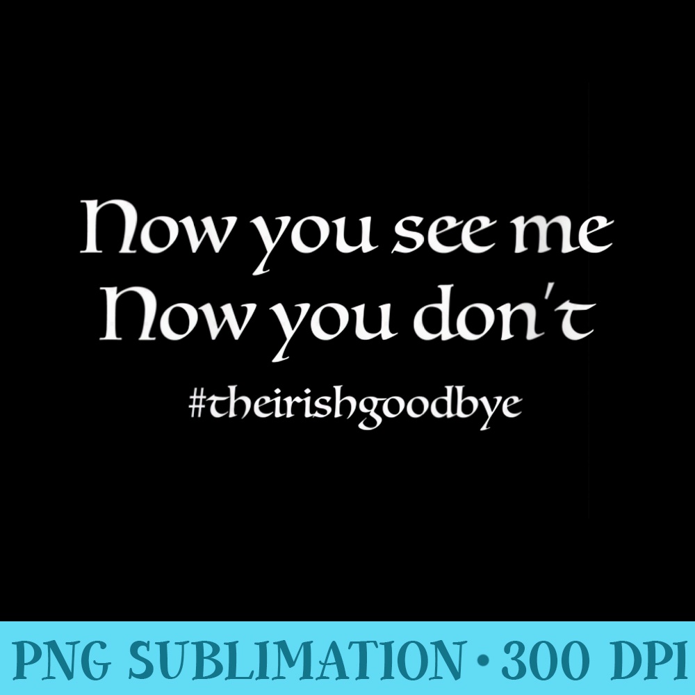 Womens My Word The Irish Goodbye - Printable PNG Graphics | Inspire Uplift