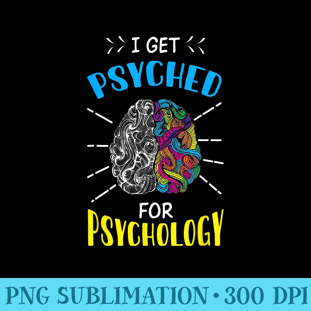 I Get Psyched For Psychology Funny Quote - PNG Download Icon | Inspire ...