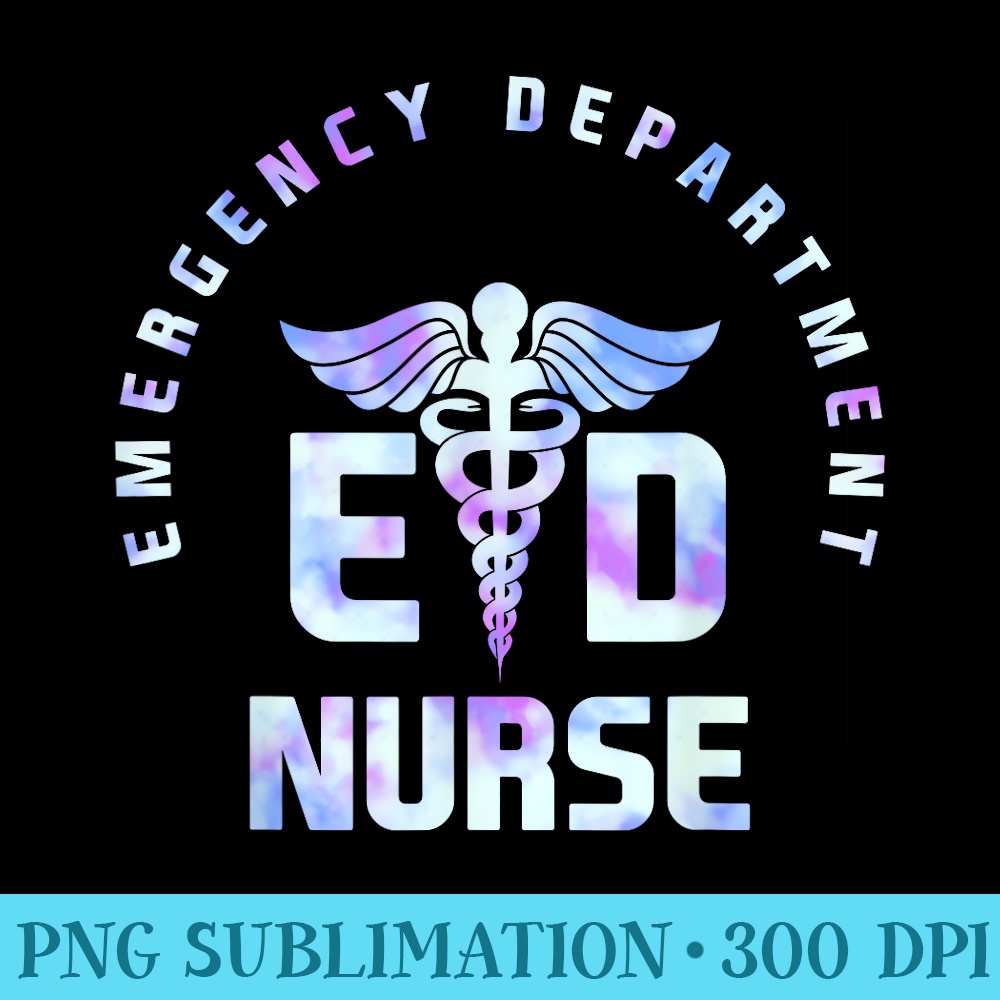 Tie Dye Emergency Nurse Ed Nurse Er Emergency Department - H | Inspire ...
