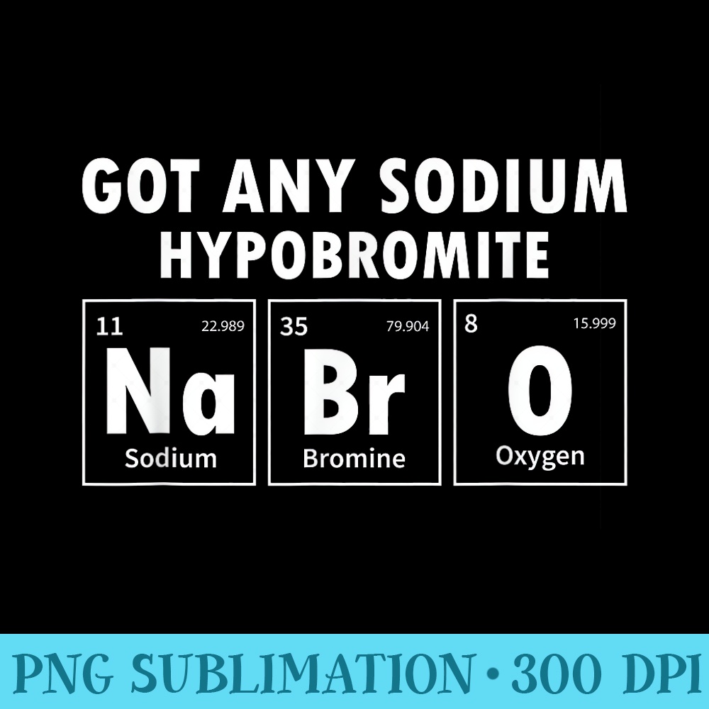 Science Chemistry Got Any Sodium Hypobromite NaBrO - High Qu | Inspire ...