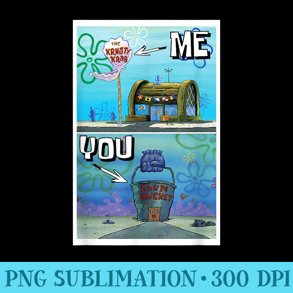 Spongebob Squarepants Me VS You T s - PNG Download Artwork | Inspire Uplift