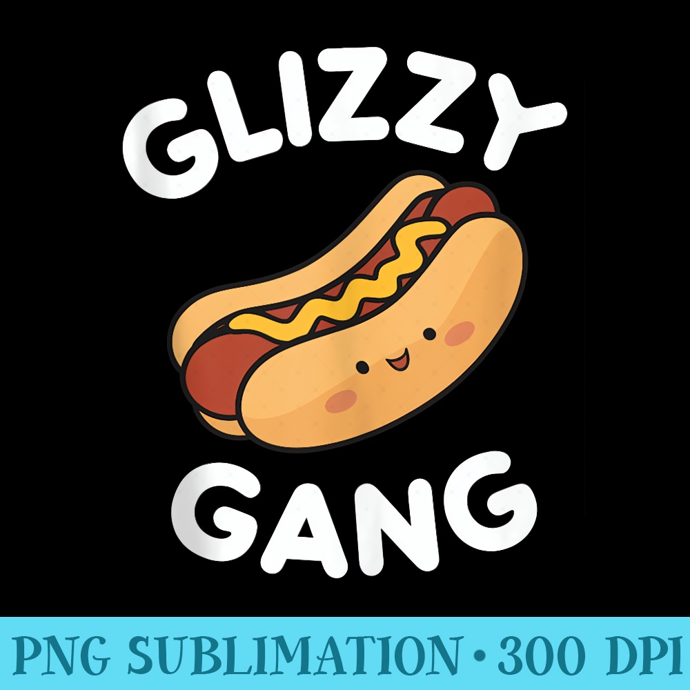 Glizzy Gang Kawaii Hot Dog - Shirt Design PNG | Inspire Uplift