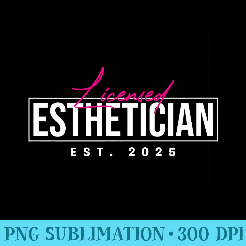 Licensed Esthetician 2025 Aesthetician Graduation New Job Pr | Inspire ...