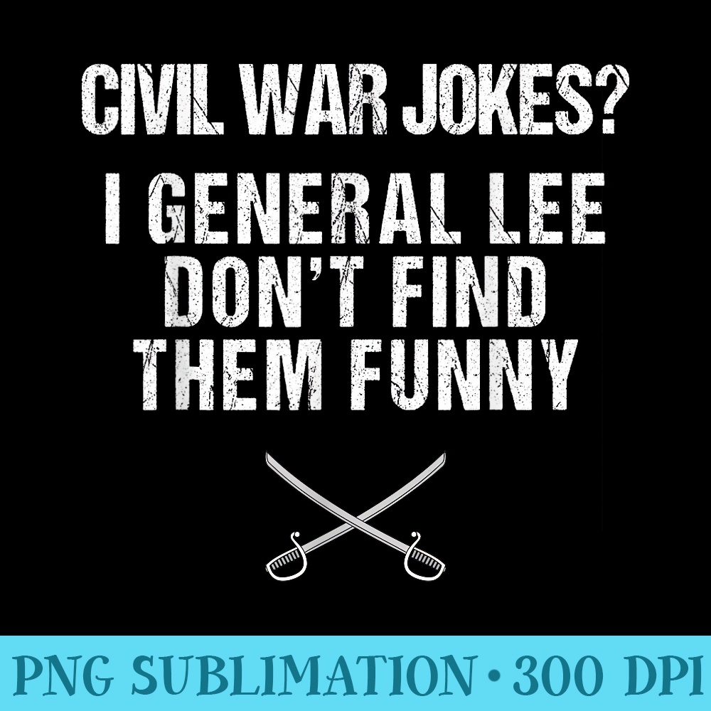 Funny Civil War for History Teachers History Buffs - Transpa | Inspire ...