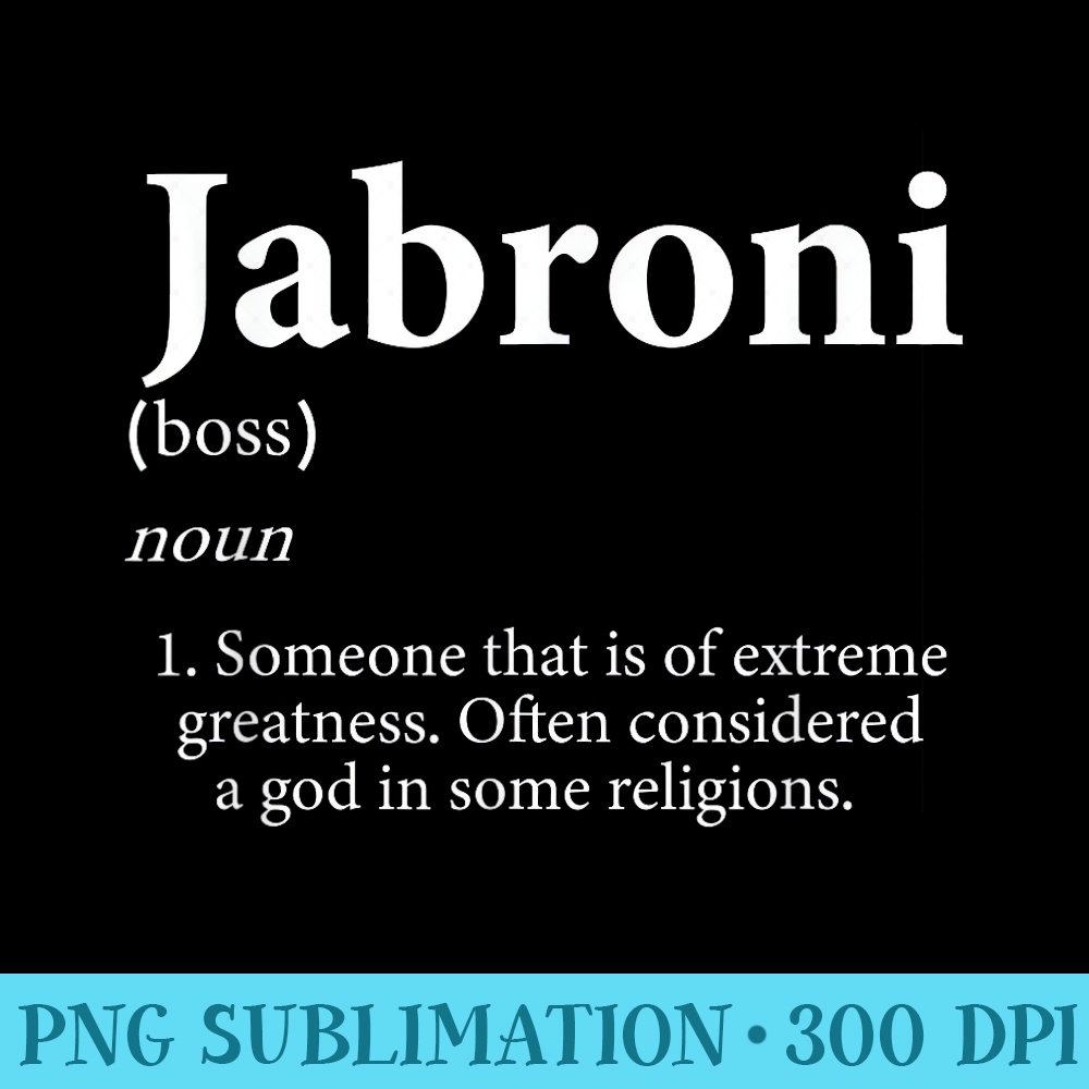 Jabroni Definition Personalized Name For Jabroni - Unique Su | Inspire ...