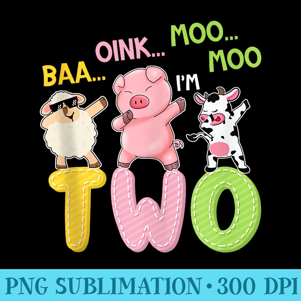 Oink Baa Moo Moo Im Two 2nd BirthdayCow Sheep Pig Lovers - P | Inspire ...