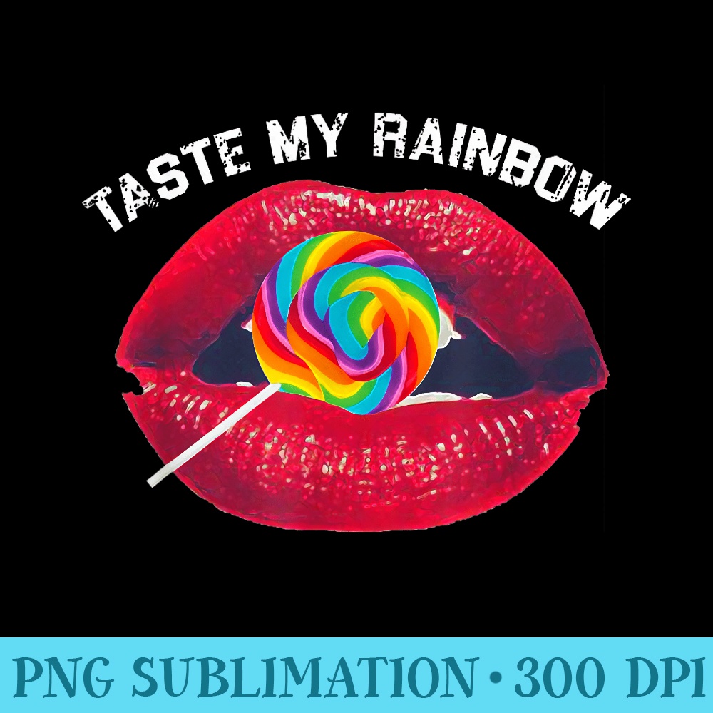 Taste My Rainbow Red Lips Colorful Lollipop T - PNG Download | Inspire ...