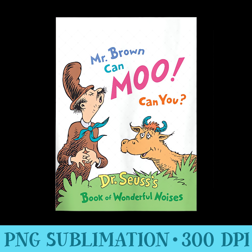 Dr. Seuss Mr. Brown Can Moo Book Cover - PNG Download Transp | Inspire ...