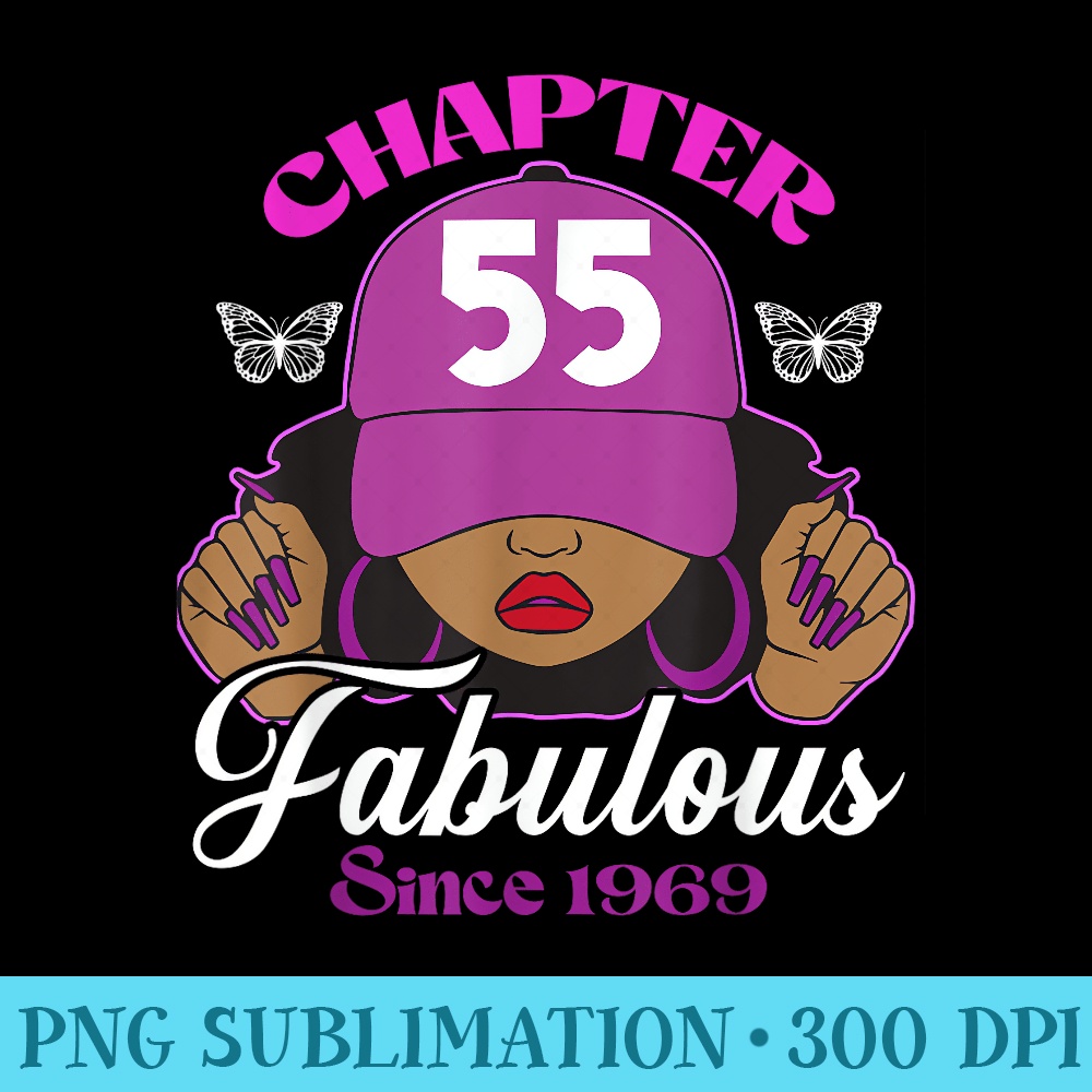 Chapter 55 Fabulous since 1969 55th Birthday Black Women - S | Inspire ...