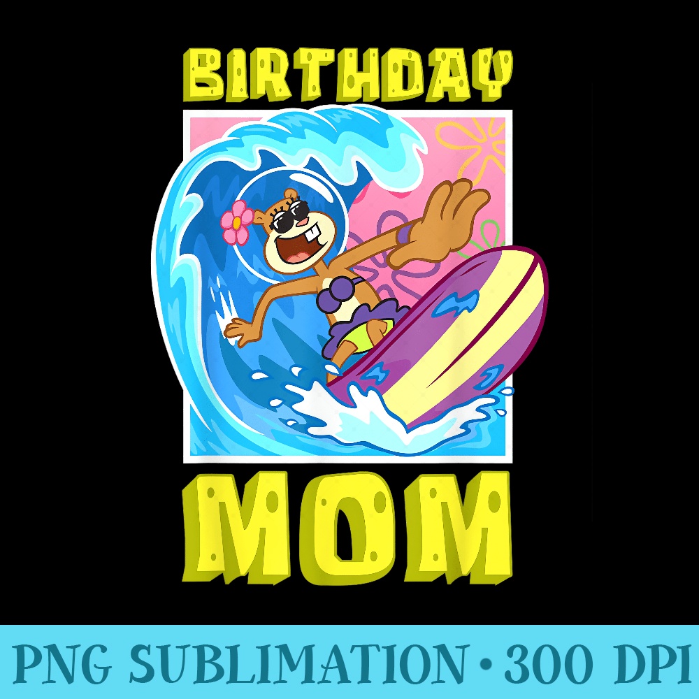 Mademark x SpongeBob SquarePants Sandy Birthday Mom Surfing | Inspire ...
